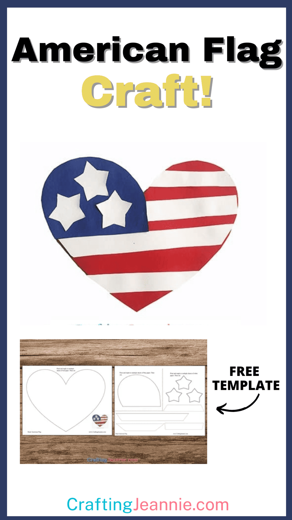 Heart American Flag Craft (Free Template) - Crafting Jeannie