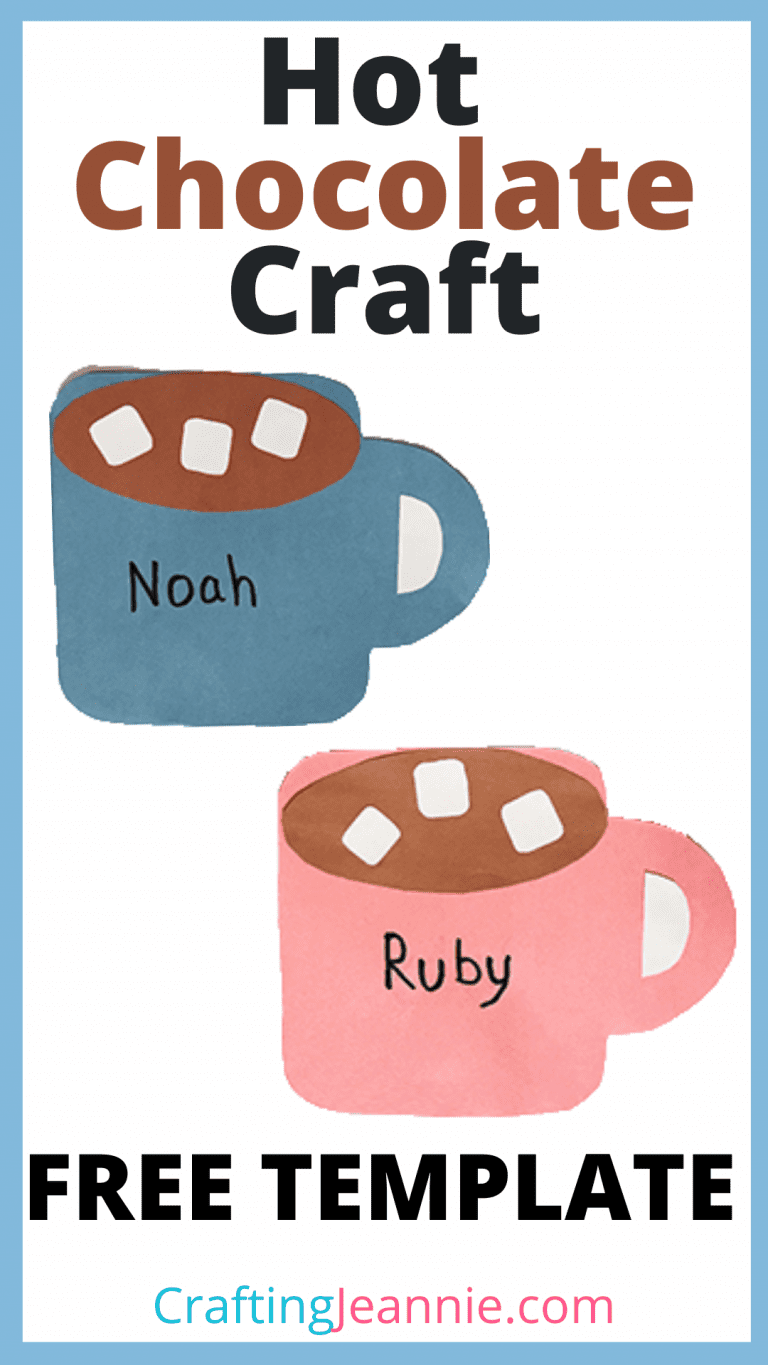 Easy Hot Chocolate Craft (Free Template) - Crafting Jeannie