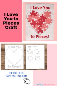 I Love You To Pieces - Valentine's Day Craft - Crafting Jeannie